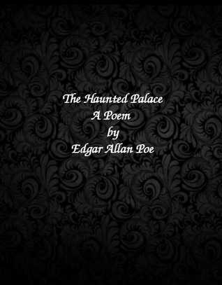 “The Haunted Palace” by Edgar Allan Poe Review – The Book Corner Chronicles