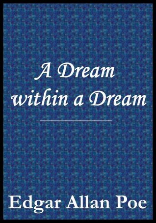 “A Dream Within a Dream” by Edgar Allan Poe Review – The Book Corner ...