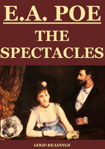 “The Spectacles” By Edgar Allan Poe Review – The Book Corner Chronicles
