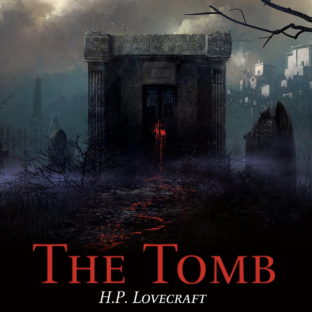“The Tomb” By H.P. Lovecraft Review – The Book Corner Chronicles