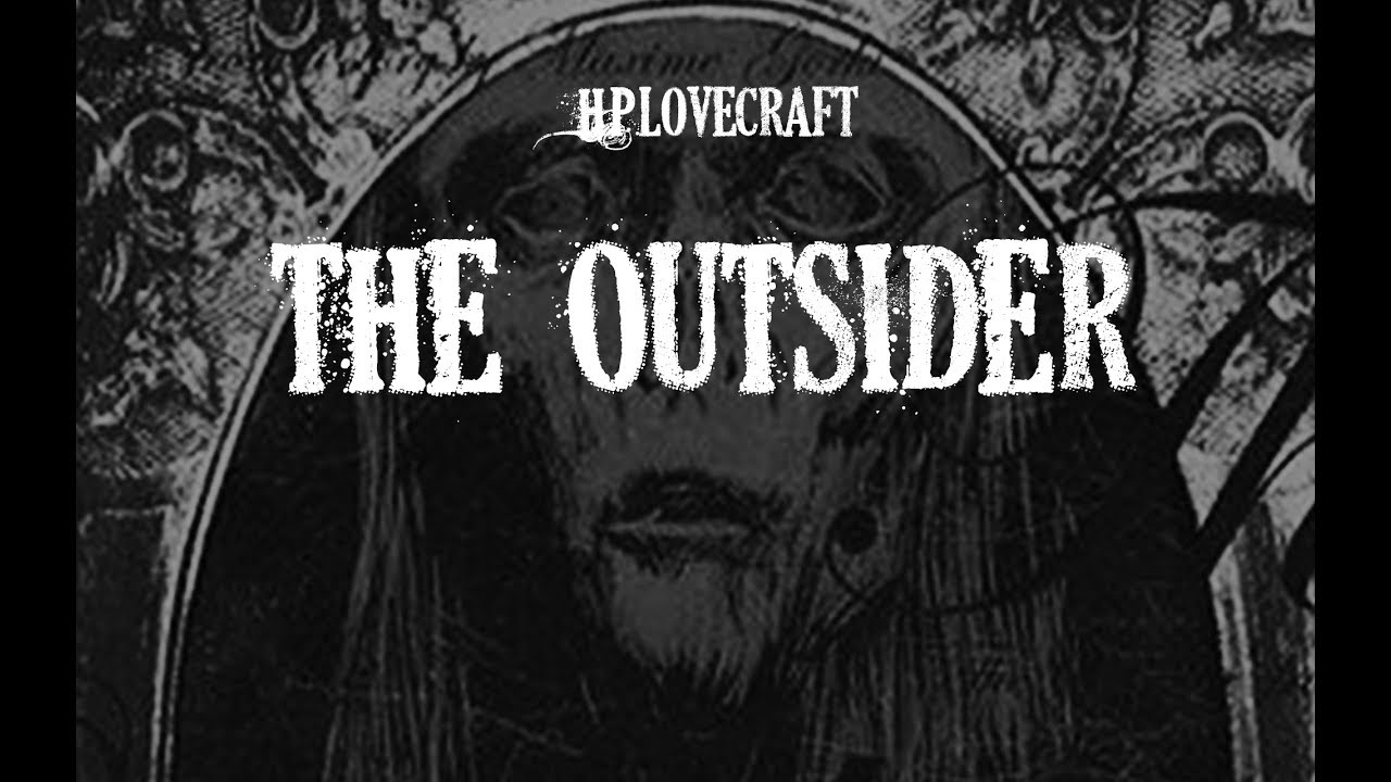 “The Outsider” By H.P. Lovecraft Review – The Book Corner Chronicles
