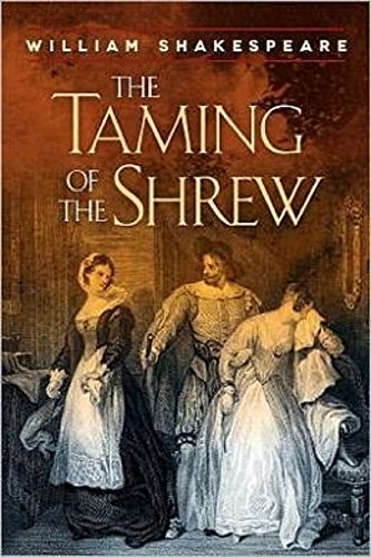 “The Taming of the Shrew” By William Shakespeare Review – The Book ...