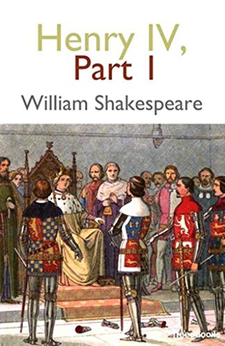 “Henry IV, Part I” By William Shakespeare Review – The Book Corner ...