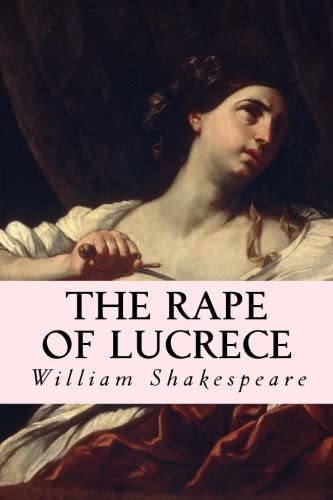 “The Rape of Lucrece” By William Shakespeare Review – The Book Corner ...