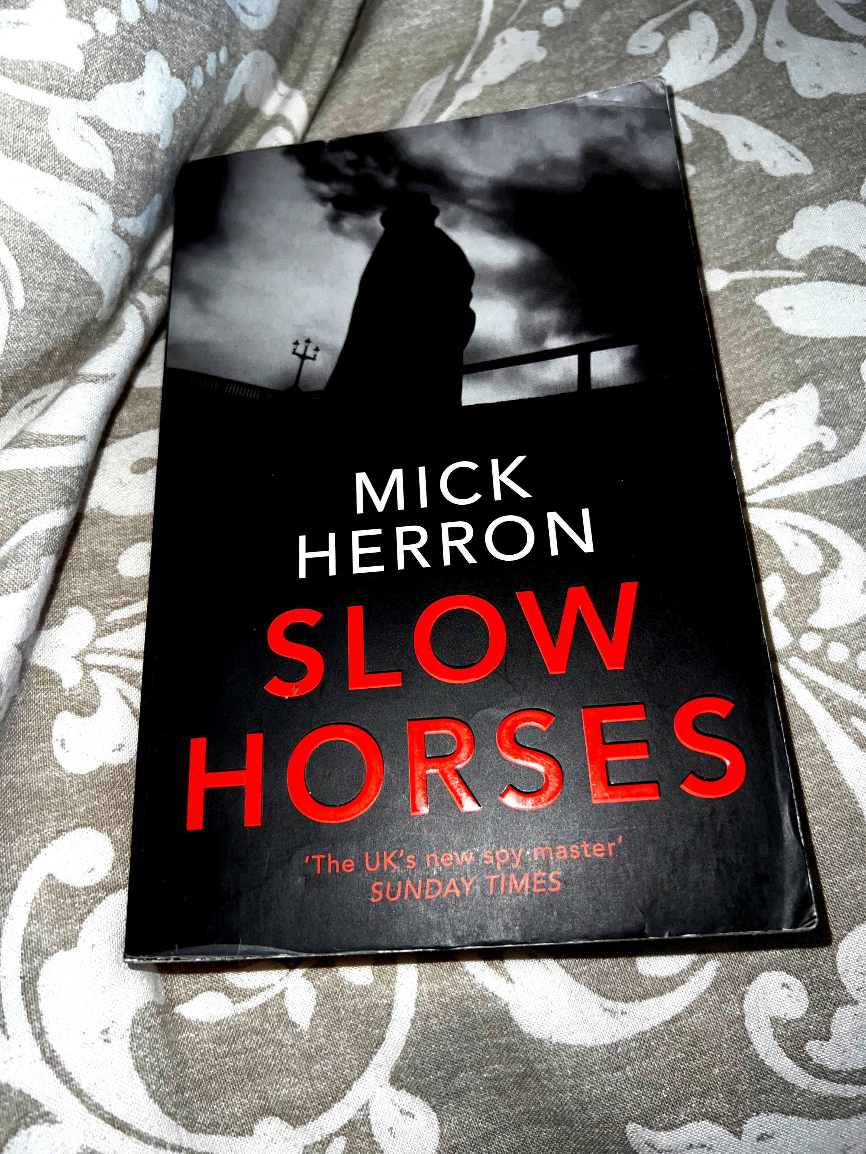 “Slow Horses” By Mick Herron Review – The Book Corner Chronicles