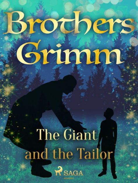 “The Giant And The Tailor” By Jacob Grimm & Wilhelm Grimm Review – The ...