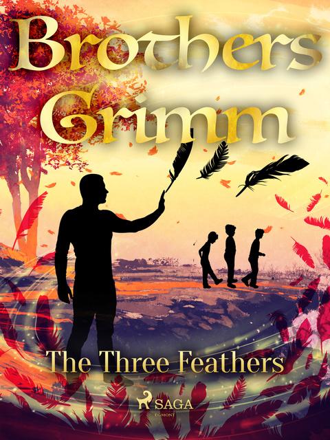 “The Three Feathers” By Jacob Grimm & Wilhelm Grimm Review – The Book ...