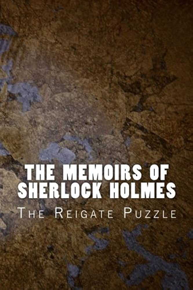 “The Reigate Puzzle” By Arthur Conan Doyle Review – The Book Corner ...