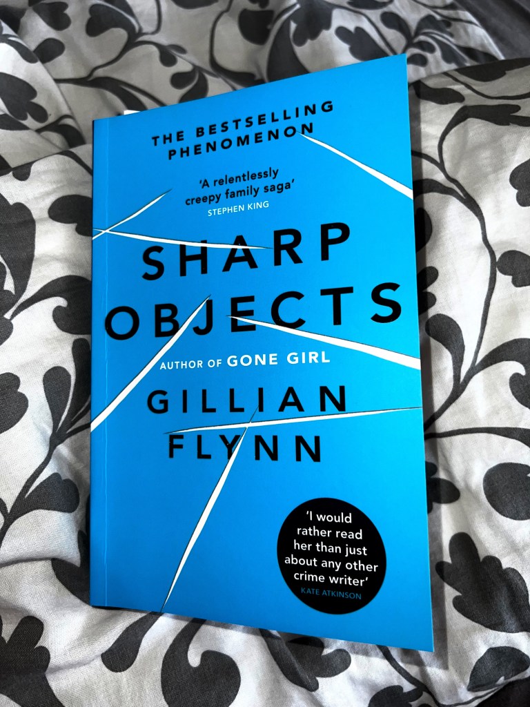 “Sharp Objects” By Gillian Flynn Review – The Book Corner Chronicles