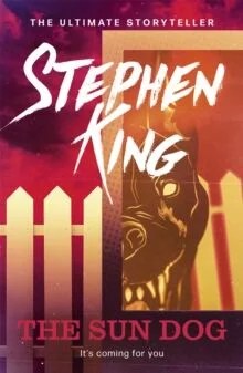“The Sun Dog” By Stephen King Review – The Book Corner Chronicles
