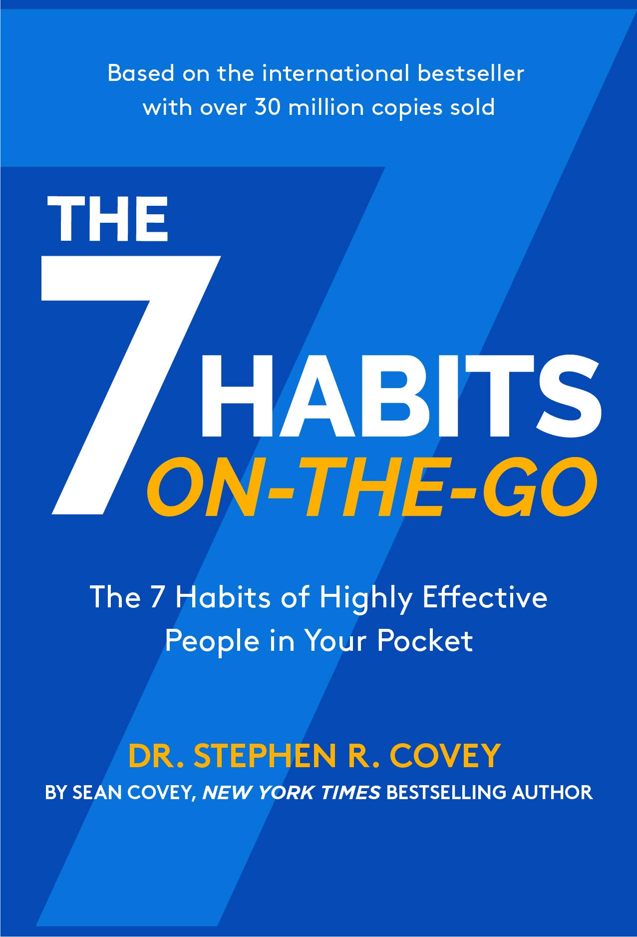 “The 7 Habits on the Go: Timeless Wisdom for a Rapidly Changing World ...